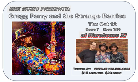 Tickets | SHK Music Presents: Gregg Perry and the Strange Berries at ...